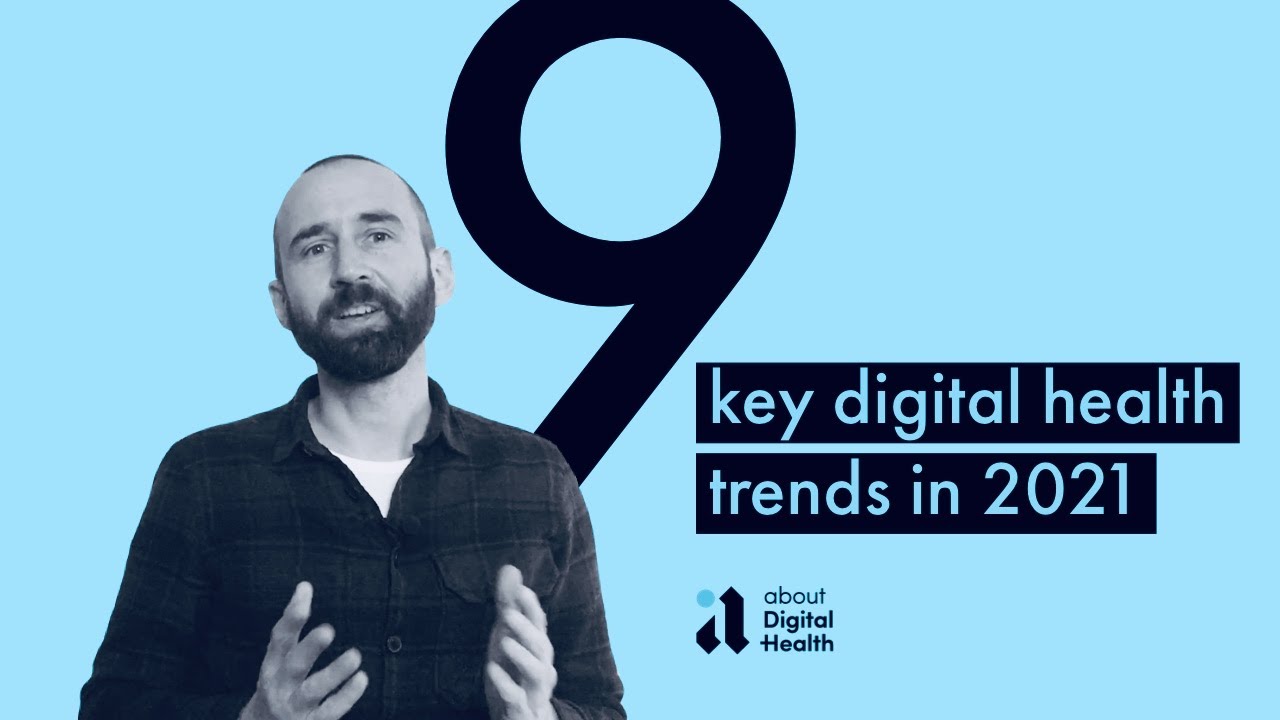 Top Digital Health Trends In 2021 | Healthcare Business Club