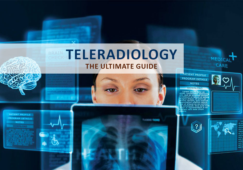Teleradiology Services, the Ultimate Guide | Healthcare Business Club
