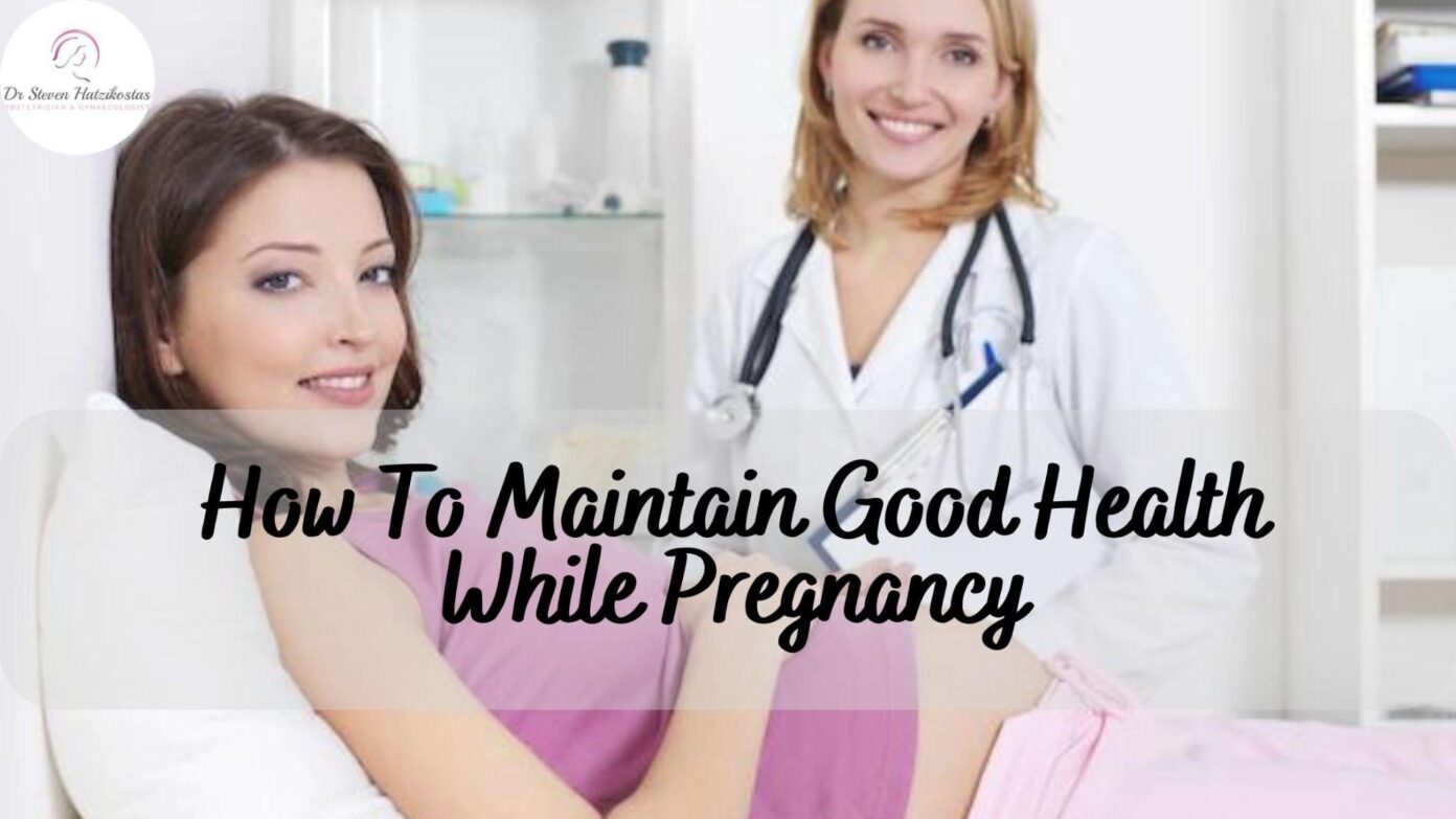 How To Maintain Good Health While Pregnancy Healthcare Business Club